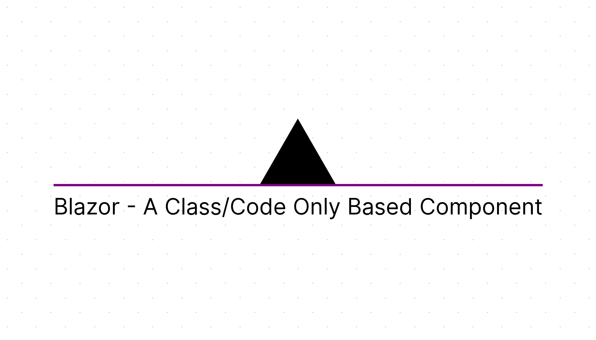 Blazor - A Class/Code Only Based Component | Cody's Personal Site